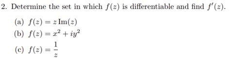 solved 2 determine the set in which f z is differentiable