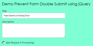 Prevent Form Double Submit Using JQuery Phppot