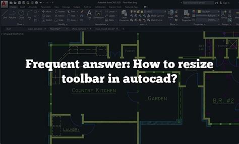 Frequent Answer How To Resize Toolbar In Autocad