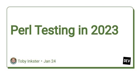 Perl Testing In 2023 Rdevto