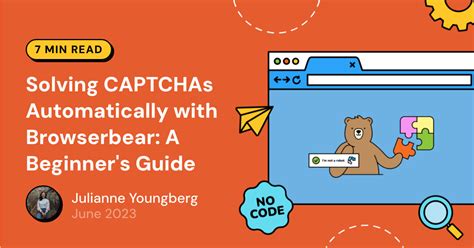 Solving Captchas Automatically With Browserbear A Beginners Guide