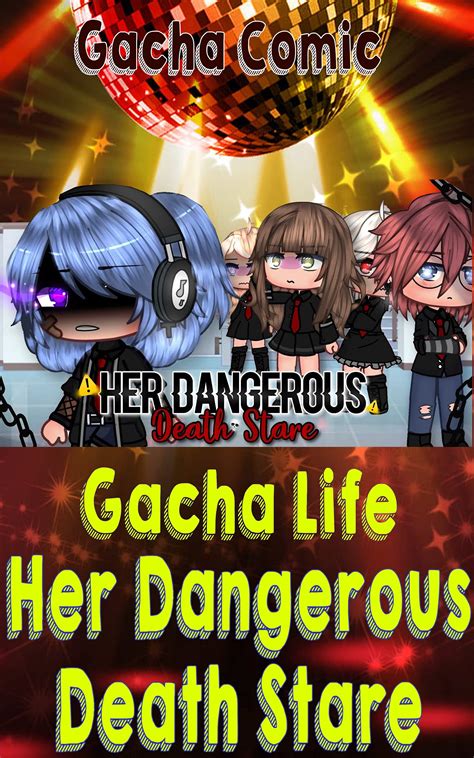 Gacha Life Comic Story Her Dangerous Death Stare By Kenneth Lewis