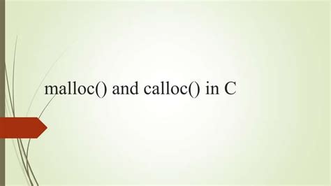 Malloc And Calloc In C Pptx