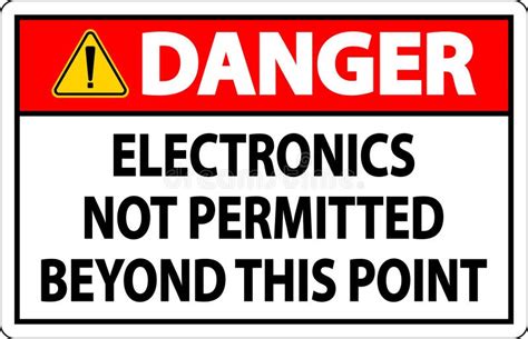 Danger Sign Electronics Not Permitted Beyond This Point Stock Vector Illustration Of Mobile