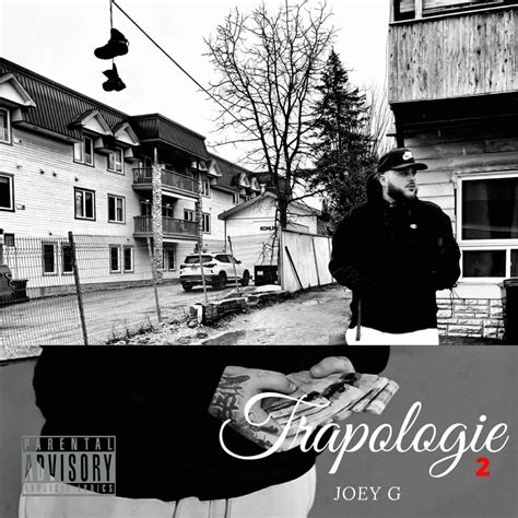 Lv Joey G Trapologie 2 Lyrics And Tracklist Genius