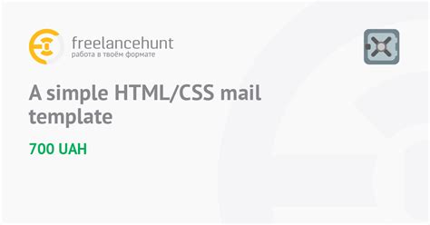 A Simple Htmlcss Mail Template • Freelance Job In Html And Css Posted July 13 2021 Freelancehunt