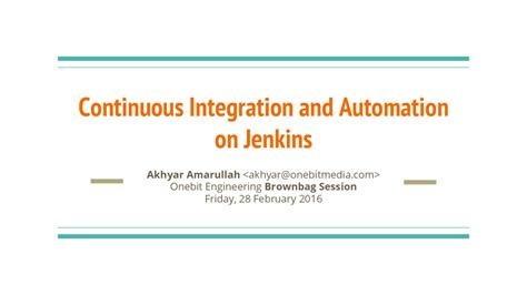 Continuous Integration And Automation On Jenkins Speaker Deck