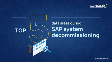 Top 5 Data Areas During A Sap System Decommissioning