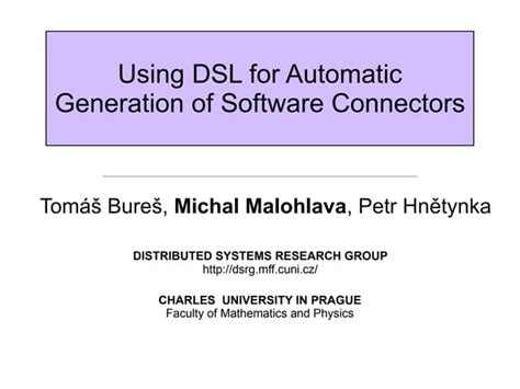 Using Dsl For Generation Of Software Connectors Ppt