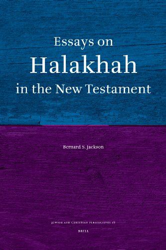 Ebook Essays On Halakhah In The New Testament Jewish And Christian