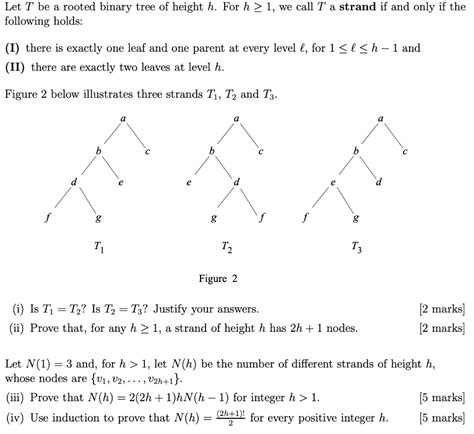 Solved Let T Be A Rooted Binary Tree Of Height H For H 1