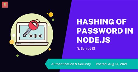 The Info Docx Hashing Of Password In Nodejs With Bcrypt Js