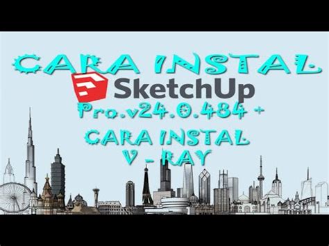 Cara Instal Program SketchUp Dan V Ray Full Version Lifetime YouTube