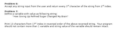 Solved Problem 6 Accept Any String Input From The User And Chegg