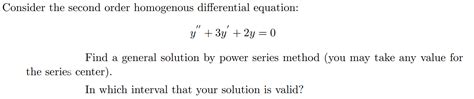Solved Consider The Second Order Homogenous Differential