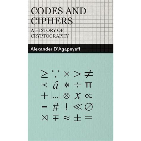 Codes And Ciphers A History Of Cryptography Submarino Codes And Ciphers A History Of Cryptography Submarino