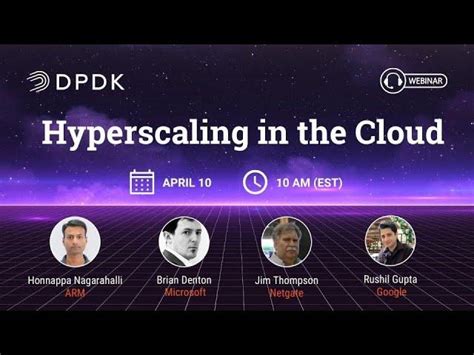 Hyperscaling In The Cloud Host Honnappa Nagarahalli Dpdk Posted On The Topic Linkedin
