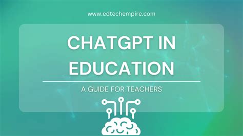 Using ChatGPT In Education Guide For Teachers Edtech Empire Edtech