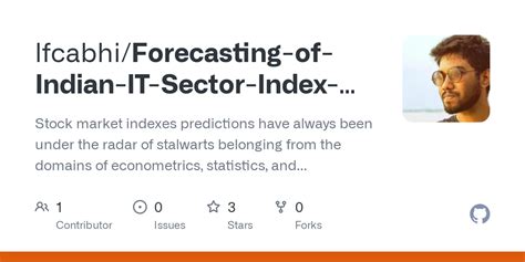 Github Lfcabhiforecasting Of Indian It Sector Index Using Machine Learning Techniques And