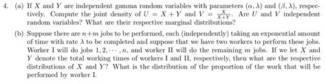 x 4 a if x and y are independent gamma random