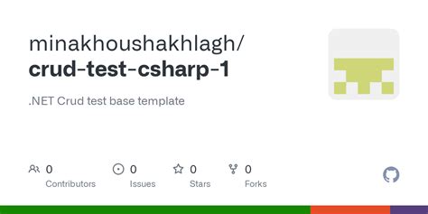 Github Minakhoushakhlaghcrud Test Csharp 1 Net Crud Test Base Template