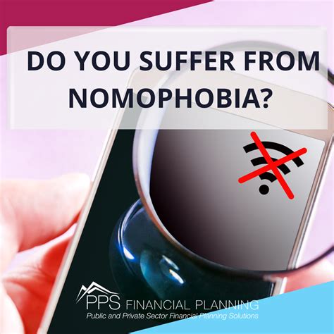 Do You Suffer From Nomophobia Pps Financial Planning