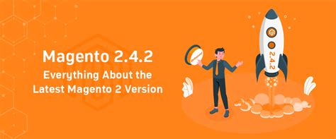 magento 2 4 2 everything about the latest magento 2 version rock