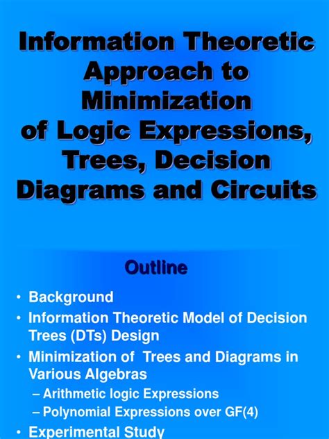 information theoretic approach to minimization of logic expressions trees decision diagrams