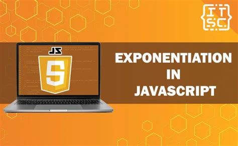 Mastering Exponentiation In Javascript A Comprehensive Guide