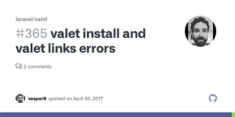 Valet Install And Valet Links Errors · Issue 365 · Laravelvalet · Github