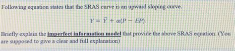 Solved Following Equation States That The SRAS Curve Is An Chegg Com