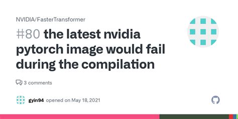 The Latest Nvidia Pytorch Image Would Fail During The Compilation · Issue 80 · Nvidia