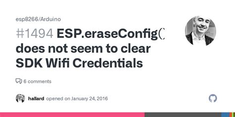 Esp Eraseconfig Does Not Seem To Clear Sdk Wifi Credentials Issue Esp Arduino