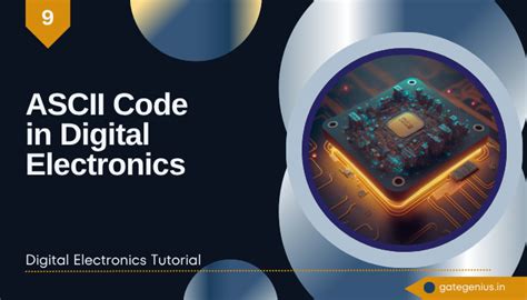 Ascii Code In Digital Electronics Digital Electronics Tutorial