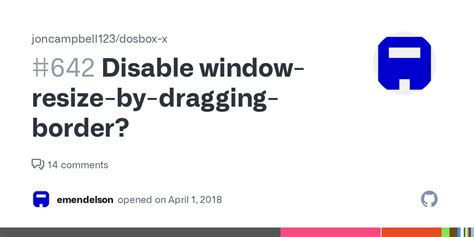 Disable Window Resize By Dragging Border · Issue 642 · Joncampbell123