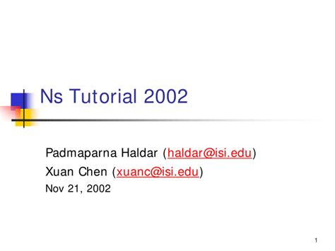 Ppt Ns Tutorial 2002 Padmaparna Haldar Haldar Xuan Chen
