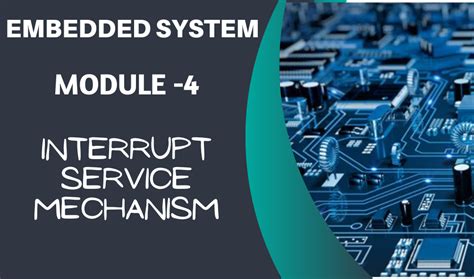 Embedded System Pe Ec 703a Important Questions And Answers Module 4 Interrupt Service