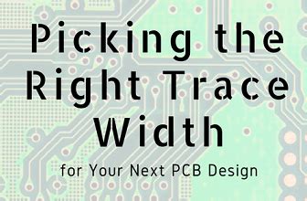 Picking The Right Trace Width For Your Next PCB Design HardwareBee