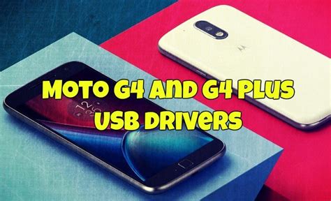 Download And Install Moto G4 And G4 Plus USB Drivers TechnoBuzz How To Android Guides Tips