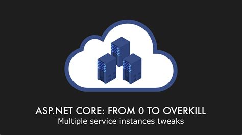 Episode 028 Multiple Service Instances Tweaks Aspnet Core From 0
