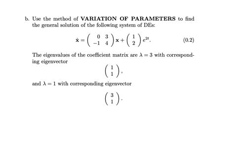 Solved B Use The Method Of Variation Of Parameters To Find