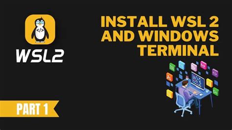 Install Wsl2 On Windows The Complete Step By Step Tutorial