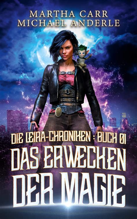 Das Erwecken Der Magie Die Leira Chroniken 1 By Martha Carr Goodreads