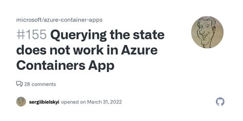Querying The State Does Not Work In Azure Containers App Issue Microsoft Azure