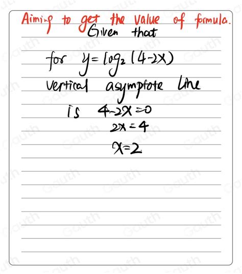 Solved What Is The Vertical Asymbote Of The Graph Of Log 26 2x Math