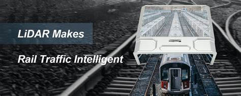 Lidar Sensing Technology In Smart Rail Neuvition Solid State Lidar Lidar Sensor Suppliers