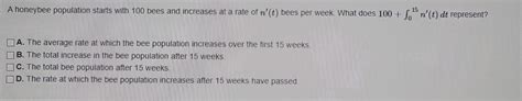 Solved A Honeybee Population Starts With 100 Bees And