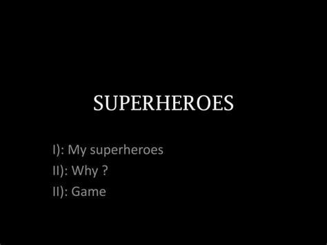Superheroes Ppt