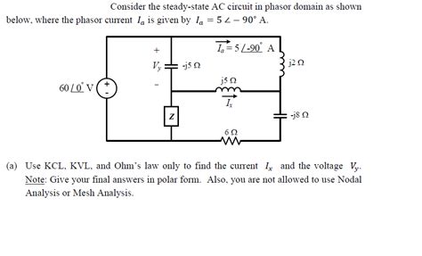 solved consider the steady state ac circuit in phasor domain