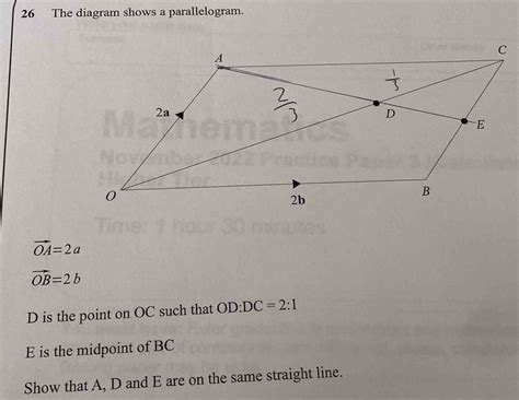 Solved 26 The Diagram Shows A Parallelogram Vector Oa 2a Vector Ob 2b D Is The Point On Oc